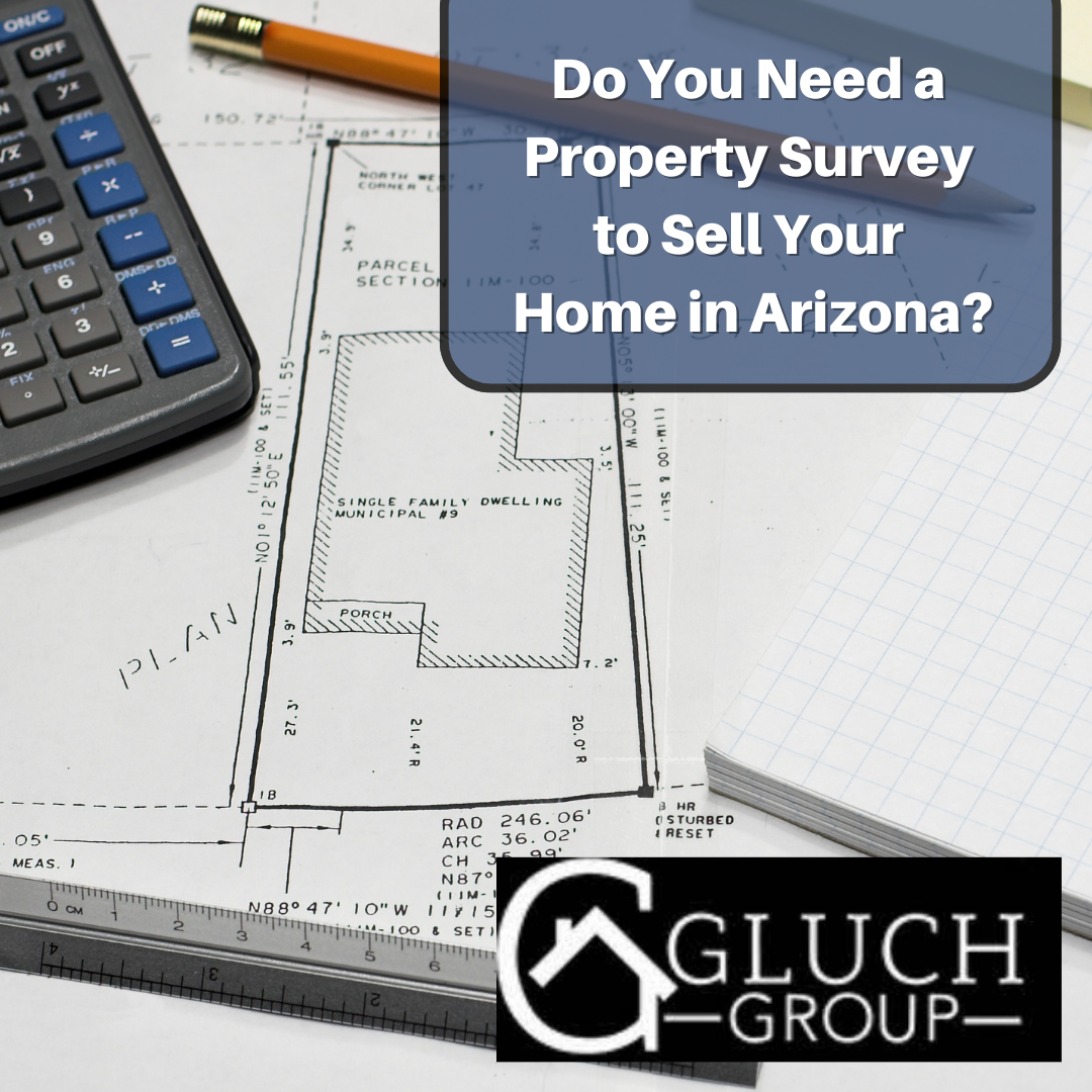 Do You Need a Property Survey to Sell Your Home In Arizona? - Types Of ...